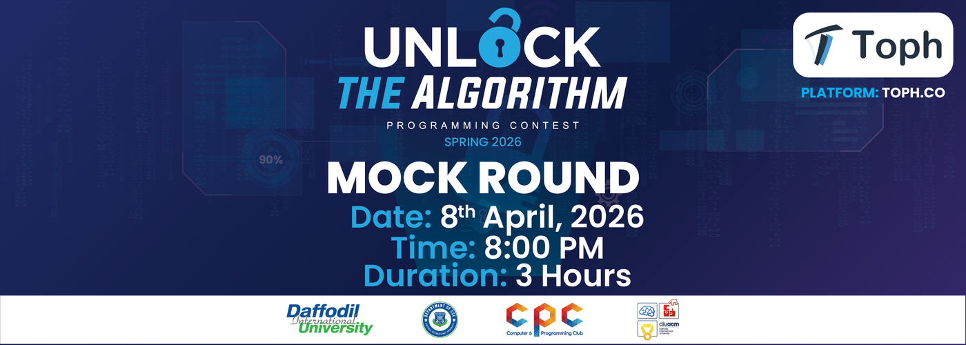DIU Unlock the Algorithm Programming Contest Spring-26 [Preliminary ...