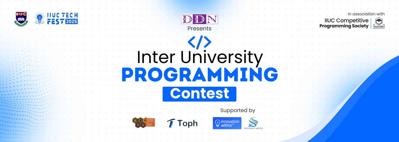 Ddn Presents Inter University Programming Contest Iiuc Tech Fest 2025