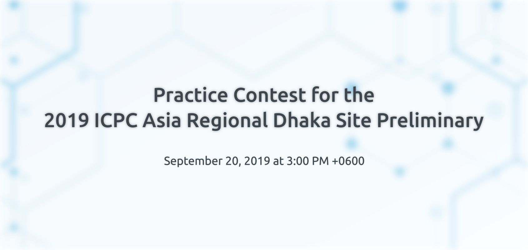 Practice Contest for the 2019 ICPC Asia Regional Dhaka Site Preliminary ... Practice Contest for the 2019 ICPC Asia Regional Dhaka Site Preliminary ...